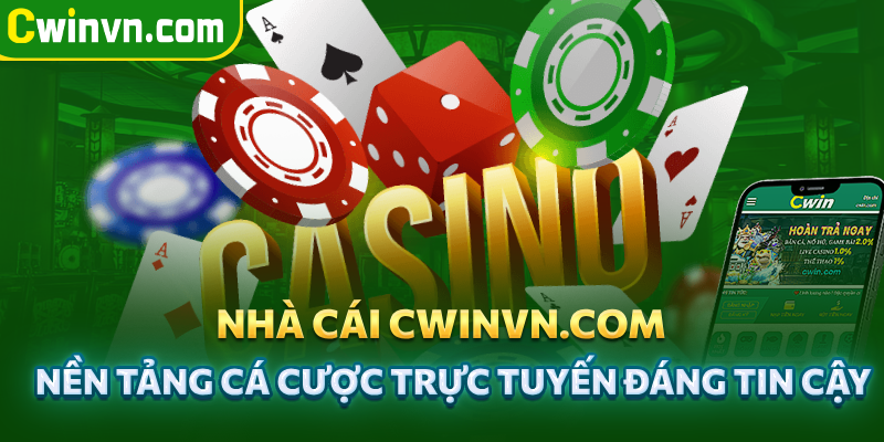 CWIN Link Đăng Nhập Nhà Cái Uy Tín Xanh Chín Tại Việt Nam